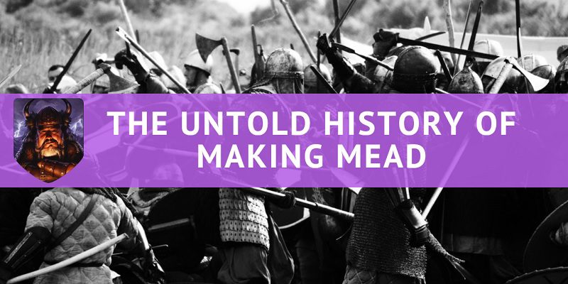 The Untold History of Making Mead - Learn how it was born.